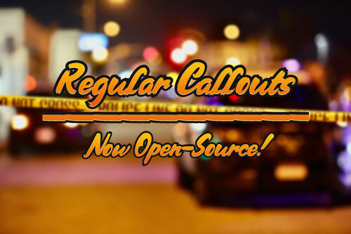 Regular Callouts - Script Modifications & Plugins - LCPDFR.com