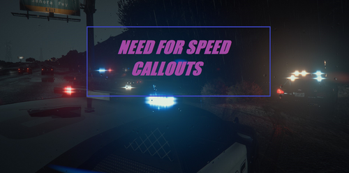Need For Speed Callouts - Script Modifications & Plugins - LCPDFR.com
